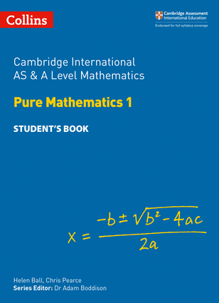 Cambridge International AS and A Level Mathematics Pure Mathematics 1 ...