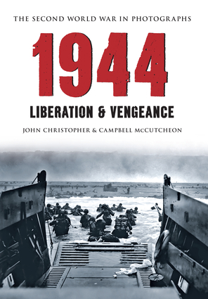 1944 The Second World War in Photographs | Independent Publishers Group