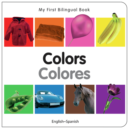 My First Bilingual Book–Colors (English–Spanish) | Independent ...