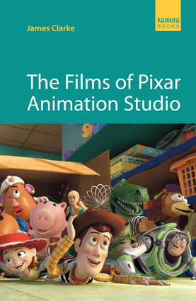 The Films of Pixar Animation Studio | Independent Publishers Group