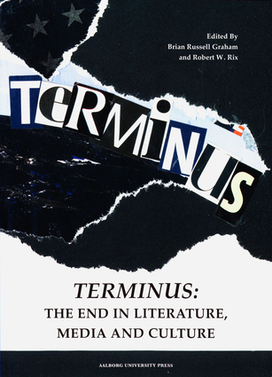 Terminus: The End in Literature, Media and Culture | Independent ...