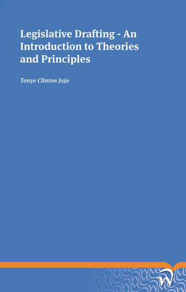 Legislative Drafting - An Introduction to Theories and Principles | Independent Publishers Group