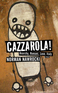 Cazzarola! | Independent Publishers Group