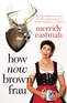 How Now Brown Frau | Independent Publishers Group